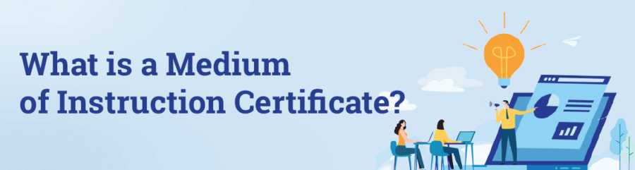 Medium of Instruction Certificate: What & Why?