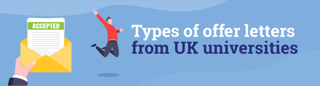 Types of offer letter from UK universities: types of offer letters