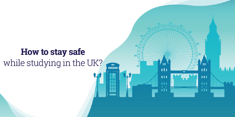 How to stay safe while studying in the UK