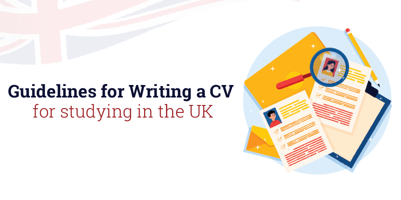 Guidelines for writing a CV for studying in the UK